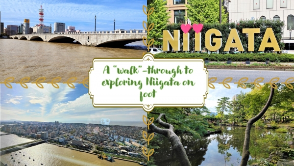 A “walk”-through to exploring Niigata on foot | JAPAN RAIL CLUB