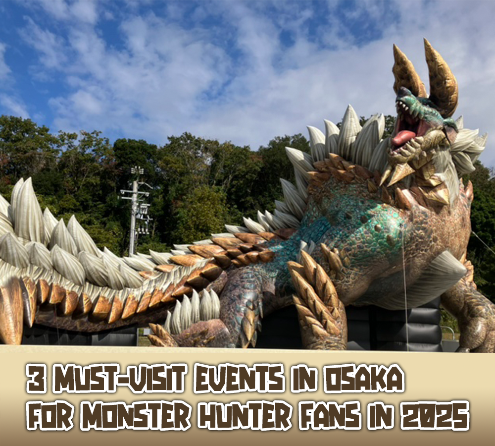 Ready for Adventure: 3 Must-Visit Events in Osaka for Monster Hunter ...